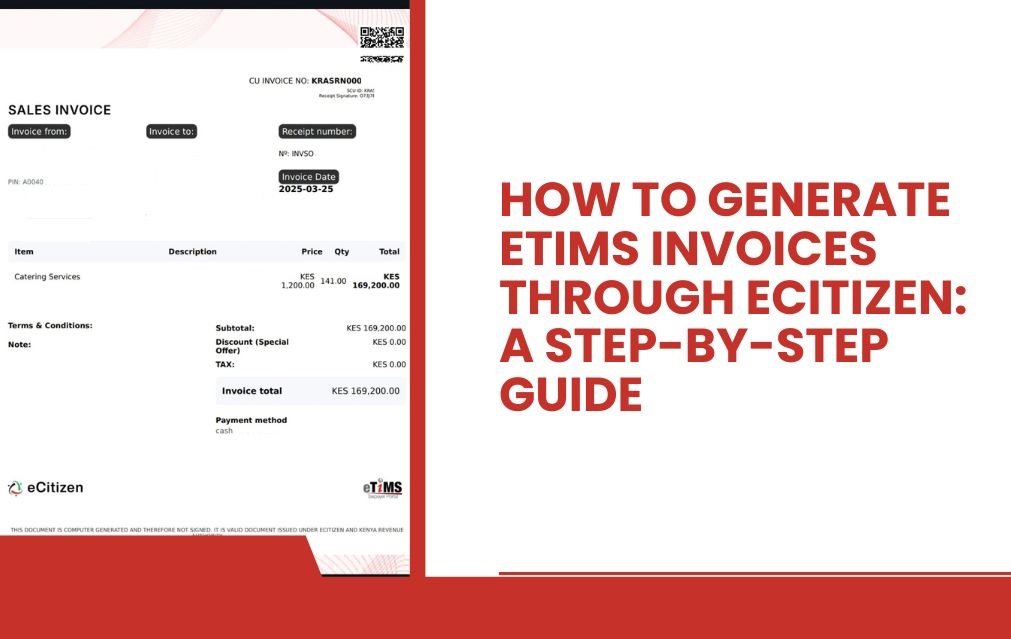 How To Generate ETIMS Invoices On ECitizen: A Simple Step-by-Step Guide